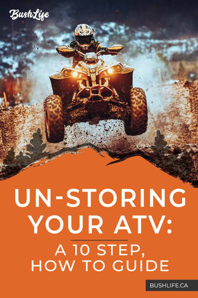 10 Essential Steps to Un-Store Your ATV for Spring Riding | BushLife